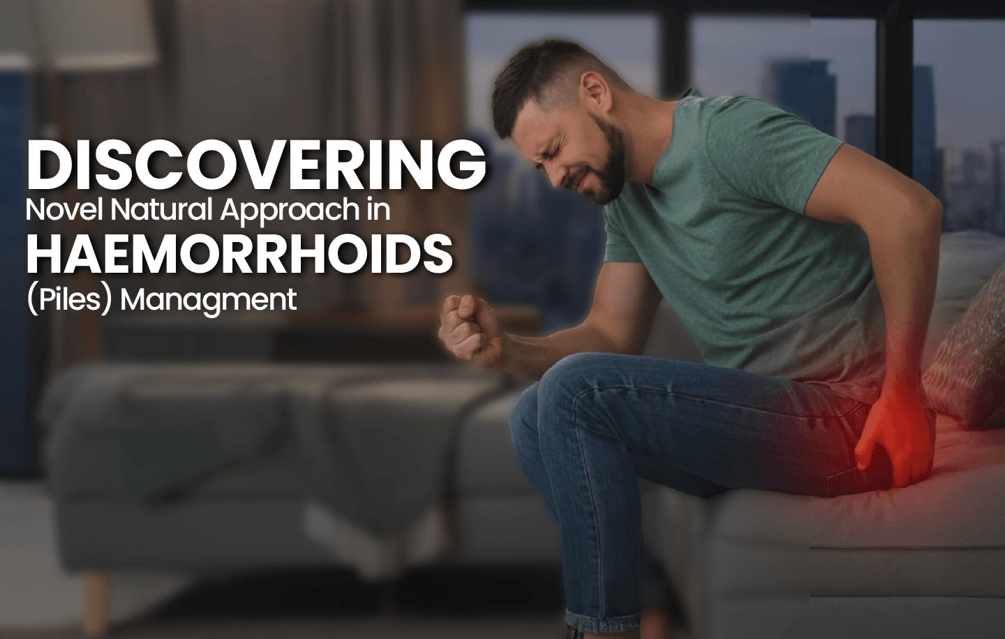 Discovering a novel natural approach in Haemorrhoids (Piles) Managemen ...